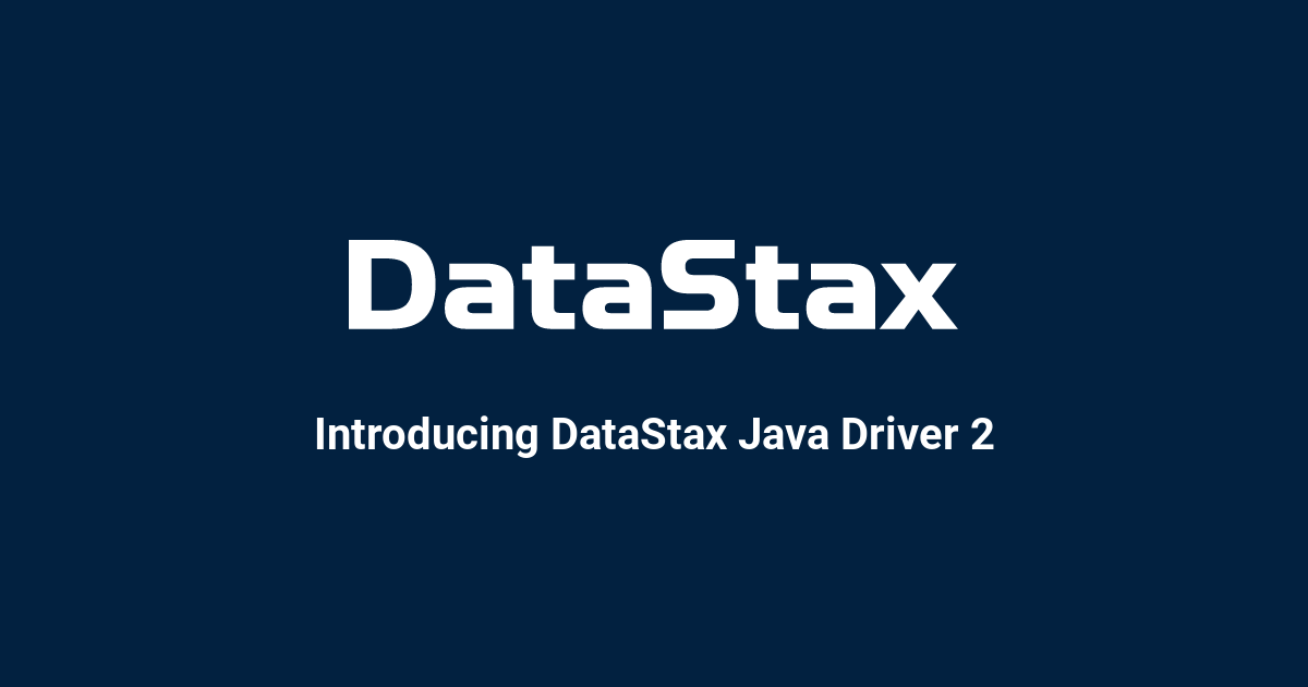 Introducing DataStax Java Driver 2.1 | Datastax Introducing DataStax Java Driver 2.1 | Datastax
